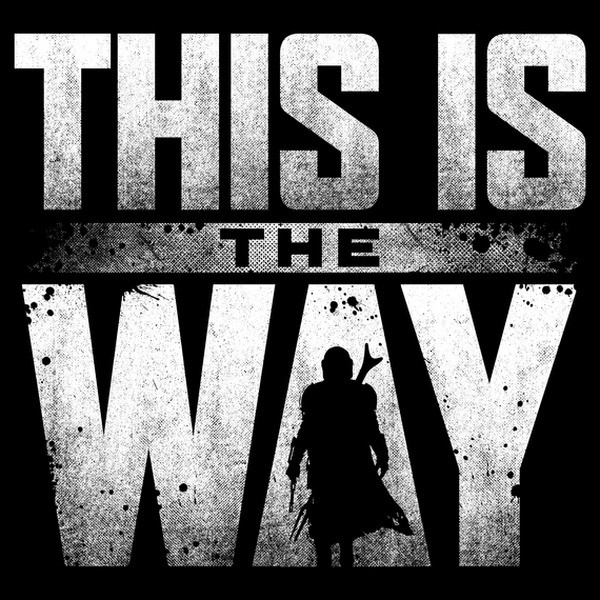 This is the way – Mandalorian shirt from NeatoShop - Daily Shirts